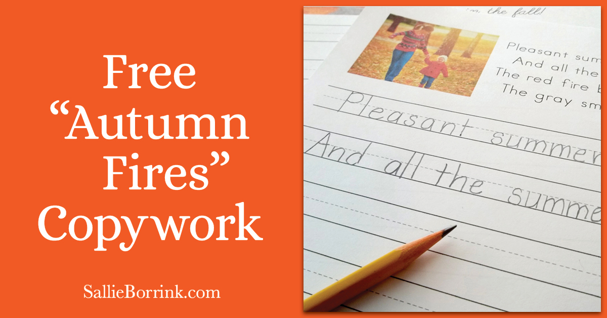 Free “Autumn Fires” Copywork for Homeschoolers | A Quiet Simple Life ...