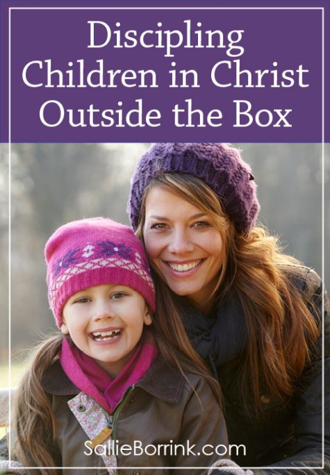 Discipling Children in Christ Outside the Box | Sallie Borrink