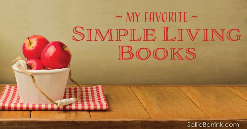 My Favorite Simple Living Books | Sallie Borrink