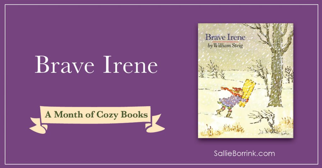 Brave Irene {A Month of Cozy Children's Books} - A Quiet Simple Life ...