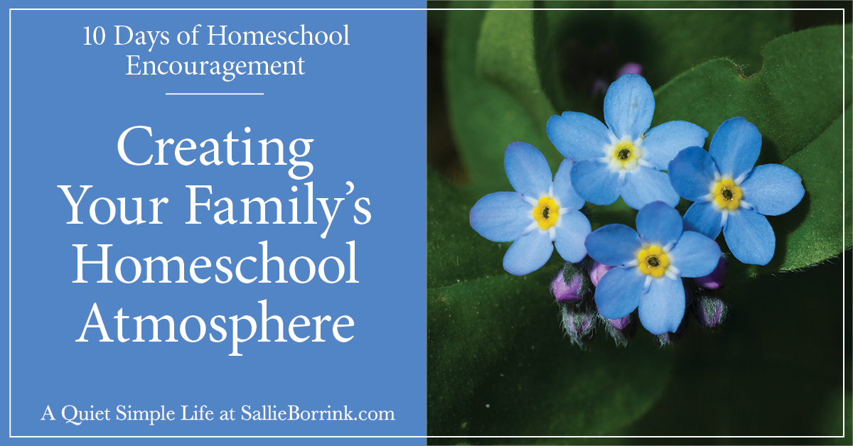 Creating Your Family's Homeschool Atmosphere {Free Printable} - Sallie ...
