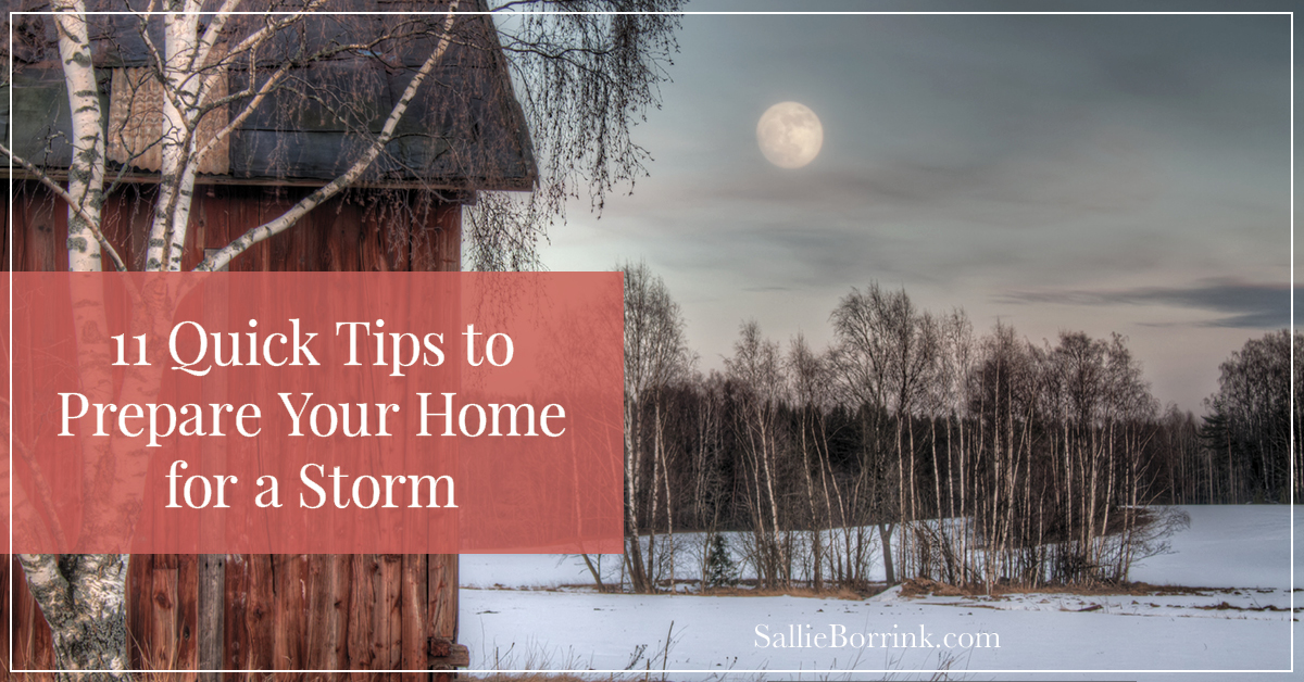11 Quick Tips to Prepare Your Home for a Storm - A Quiet Simple Life ...