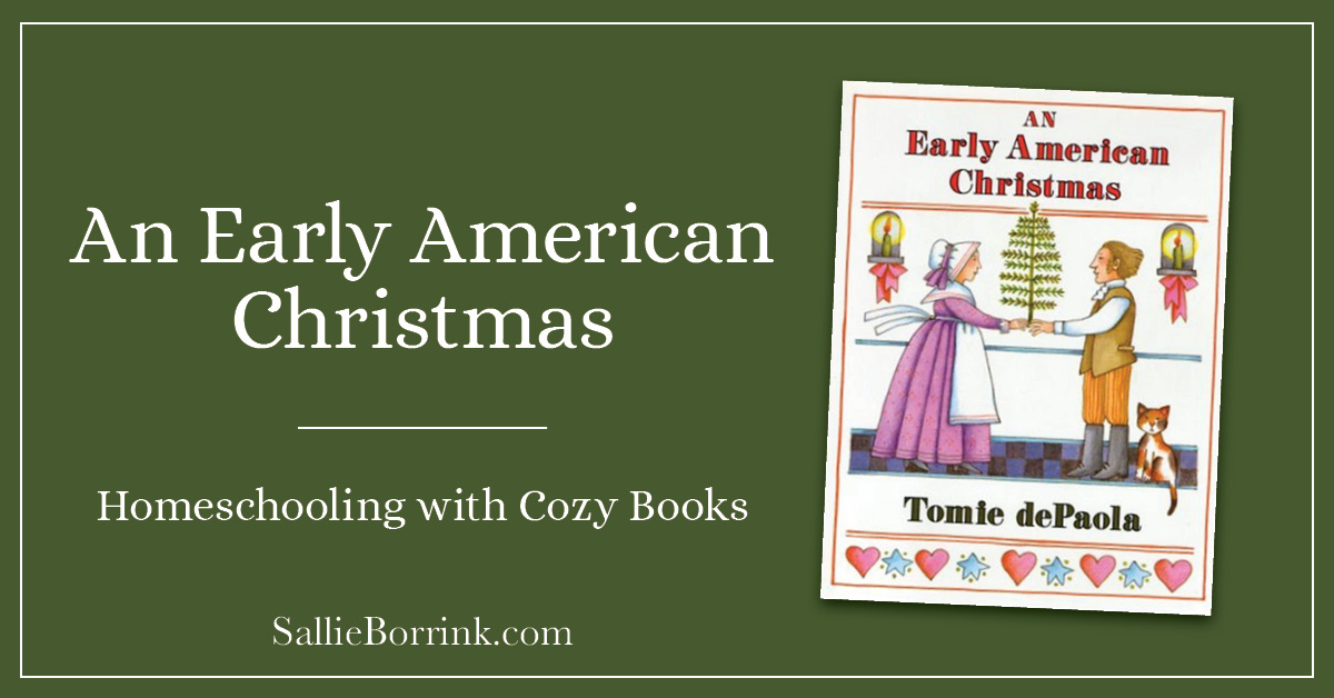 An Early American Christmas | Picture Book Activities | Sallie Borrink