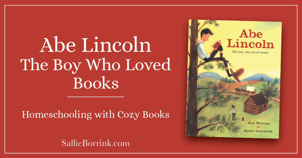 Abe Lincoln: The Boy Who Loved Books | Picture Book Activities | Sallie ...