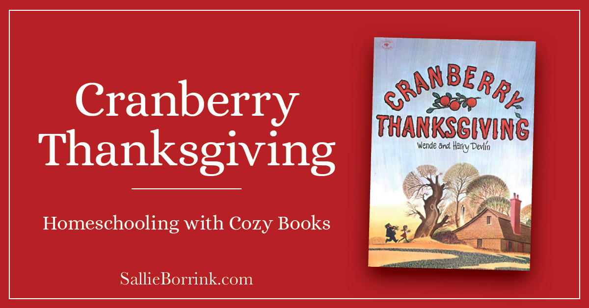 Cranberry Thanksgiving | Picture Book Activities | Sallie Schaaf Borrink