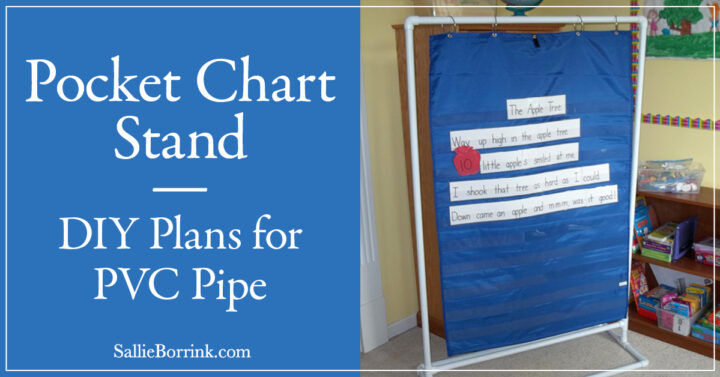 Pocket Chart Stand - DIY Plans for PVC Pipe | Sallie Borrink