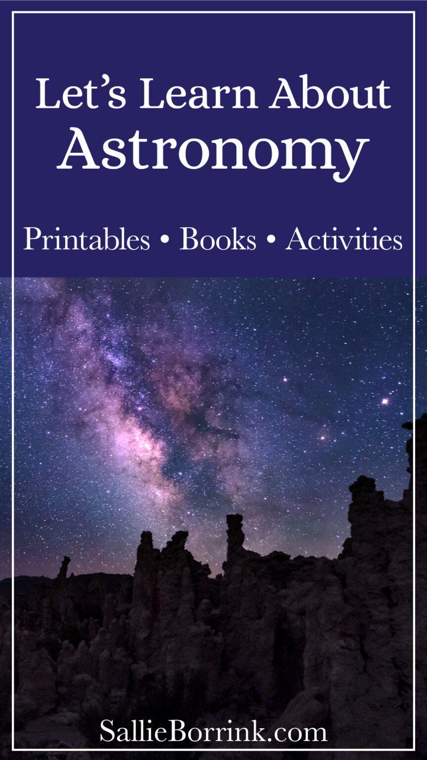 Astronomy Unit Study | Sallie Borrink