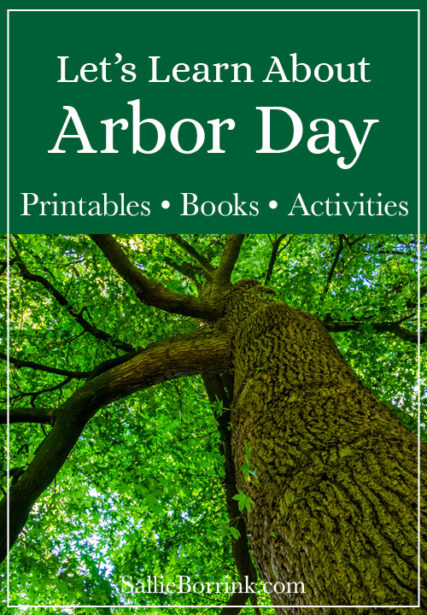 Arbor Day Unit Study | Sallie Borrink