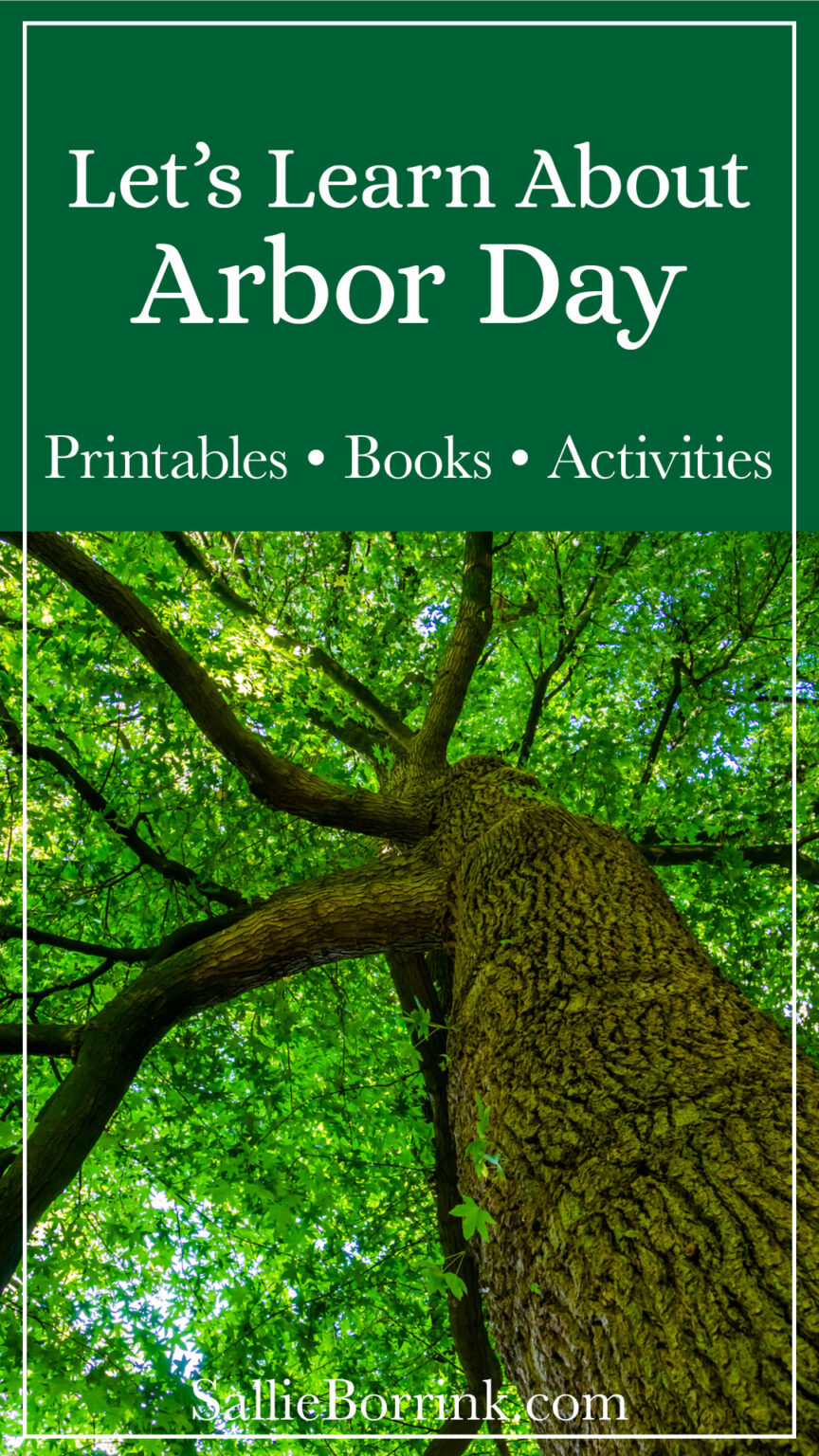 Arbor Day Unit Study | Sallie Borrink