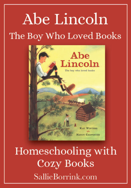 Abe Lincoln: The Boy Who Loved Books | Picture Book Activities | Sallie ...