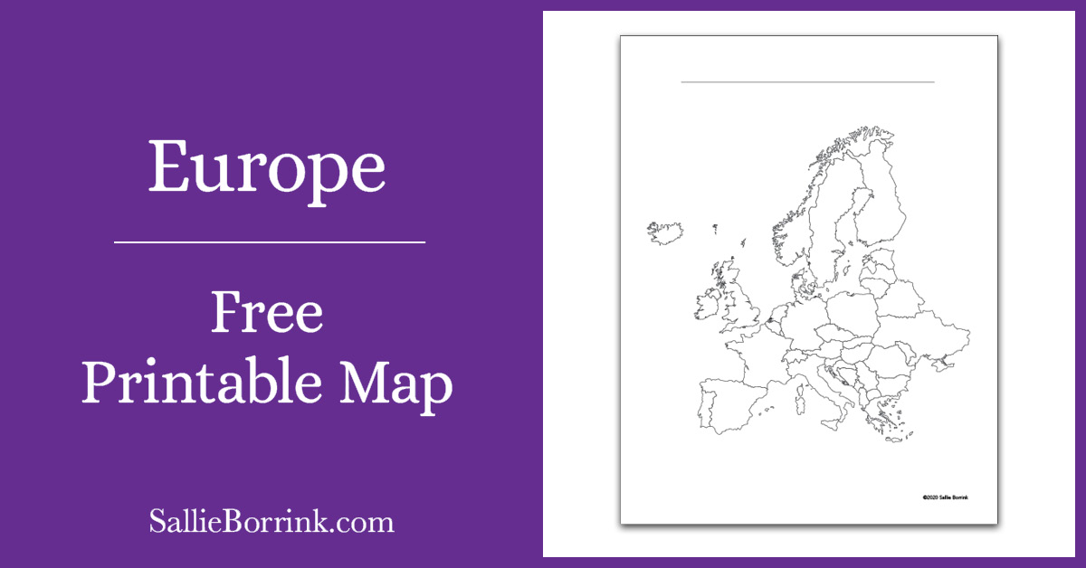 Free Printable Europe Map – Blank Outline for Geography | Sallie Schaaf ...
