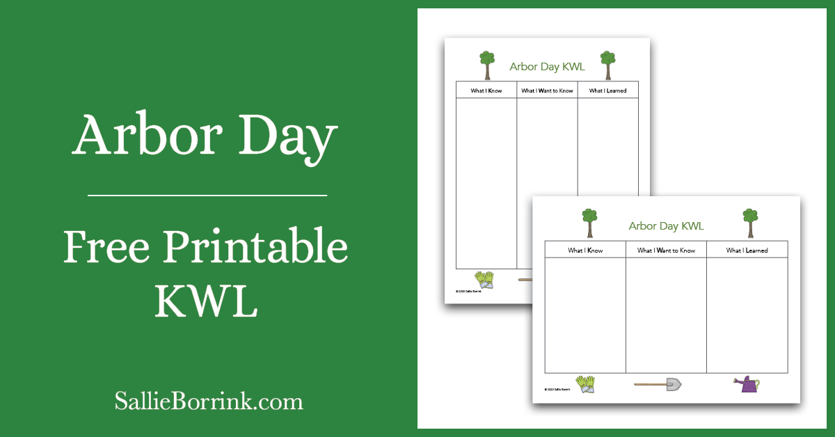 Free Arbor Day KWL for Science Unit Study | Sallie Schaaf Borrink