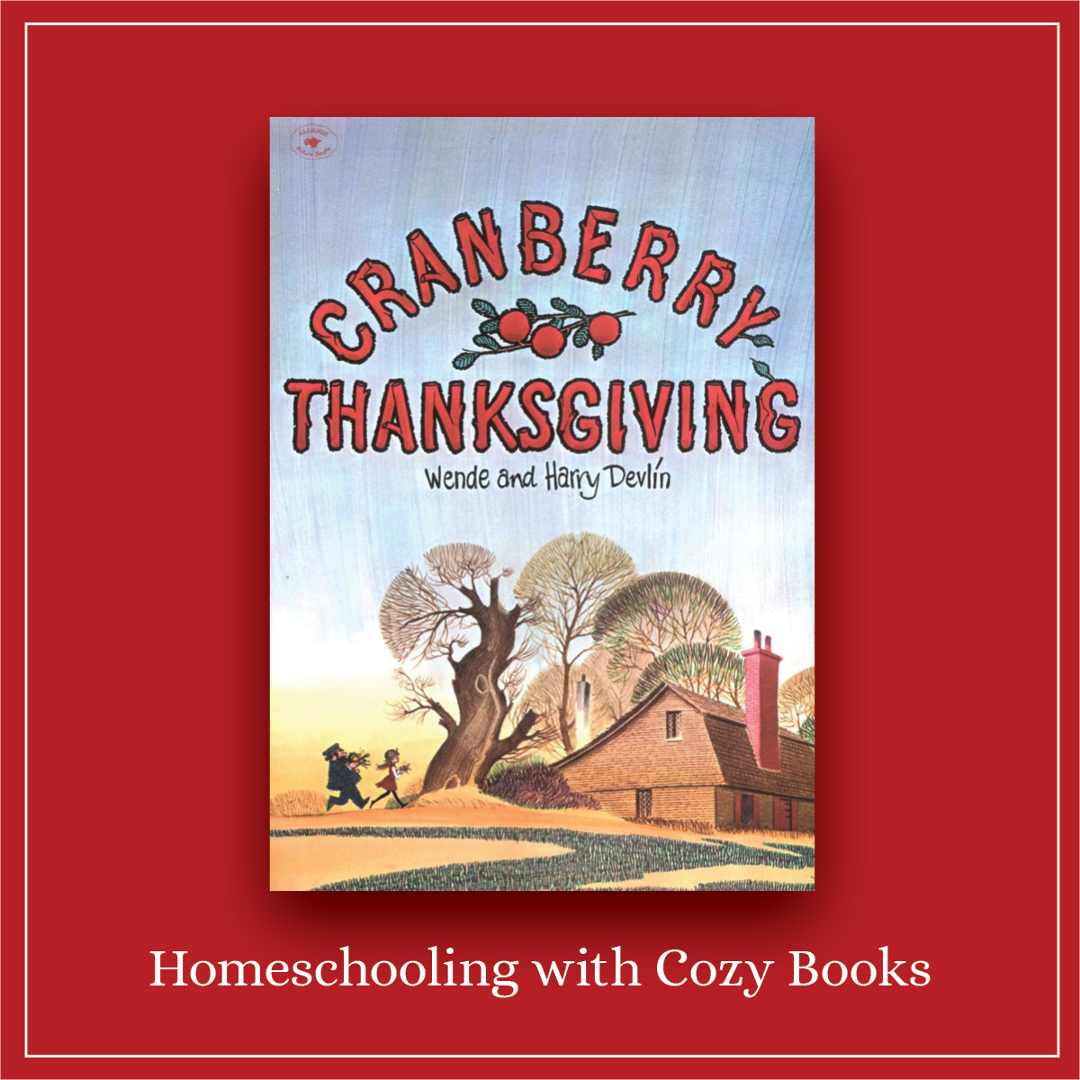 Cranberry Thanksgiving Picture Book Activities | A Quiet Simple Life