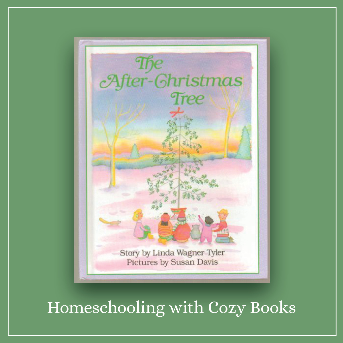 The After-Christmas Tree | Picture Book Activities | A Quiet Simple Life